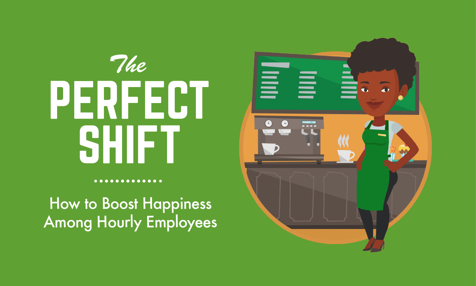 The Perfect Shift: How to Boost Happiness Among Hourly Employees | When ...