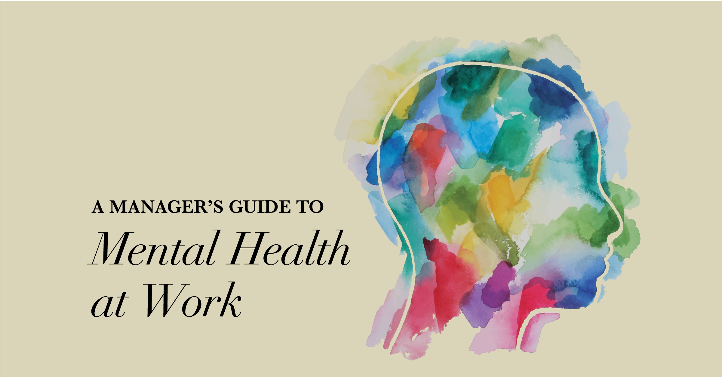 A Managers Guide To Mental Health In The Workplace When I Work