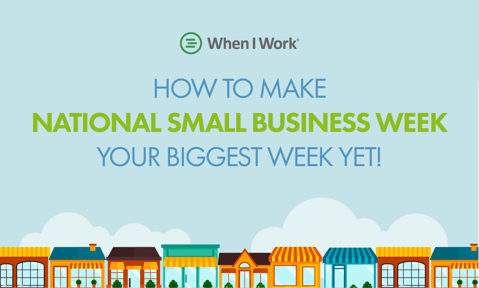 How to Make National Small Business Week Your Biggest Week Yet | When I ...