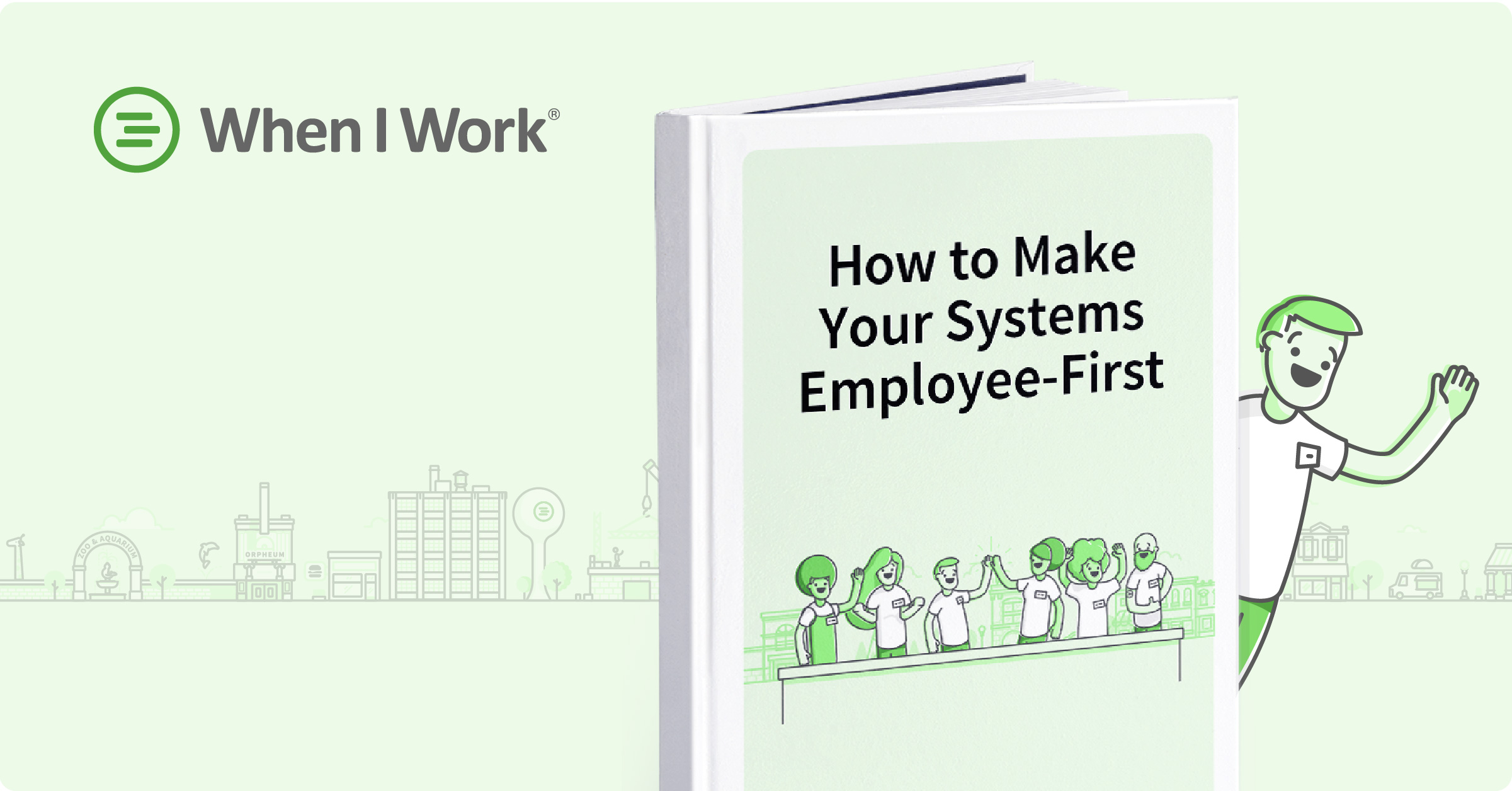 How Employee-first Workplaces Improve Customer Satisfaction | When I Work