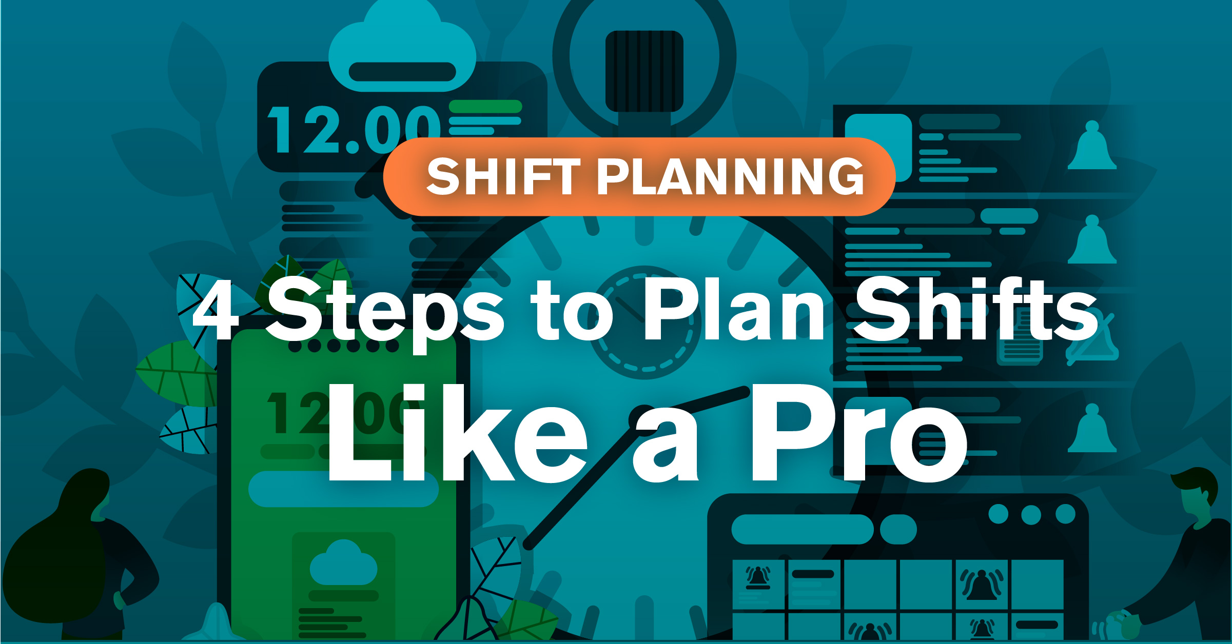 Shift Planning 4 Steps To Plan Shifts Like A Pro When I Work