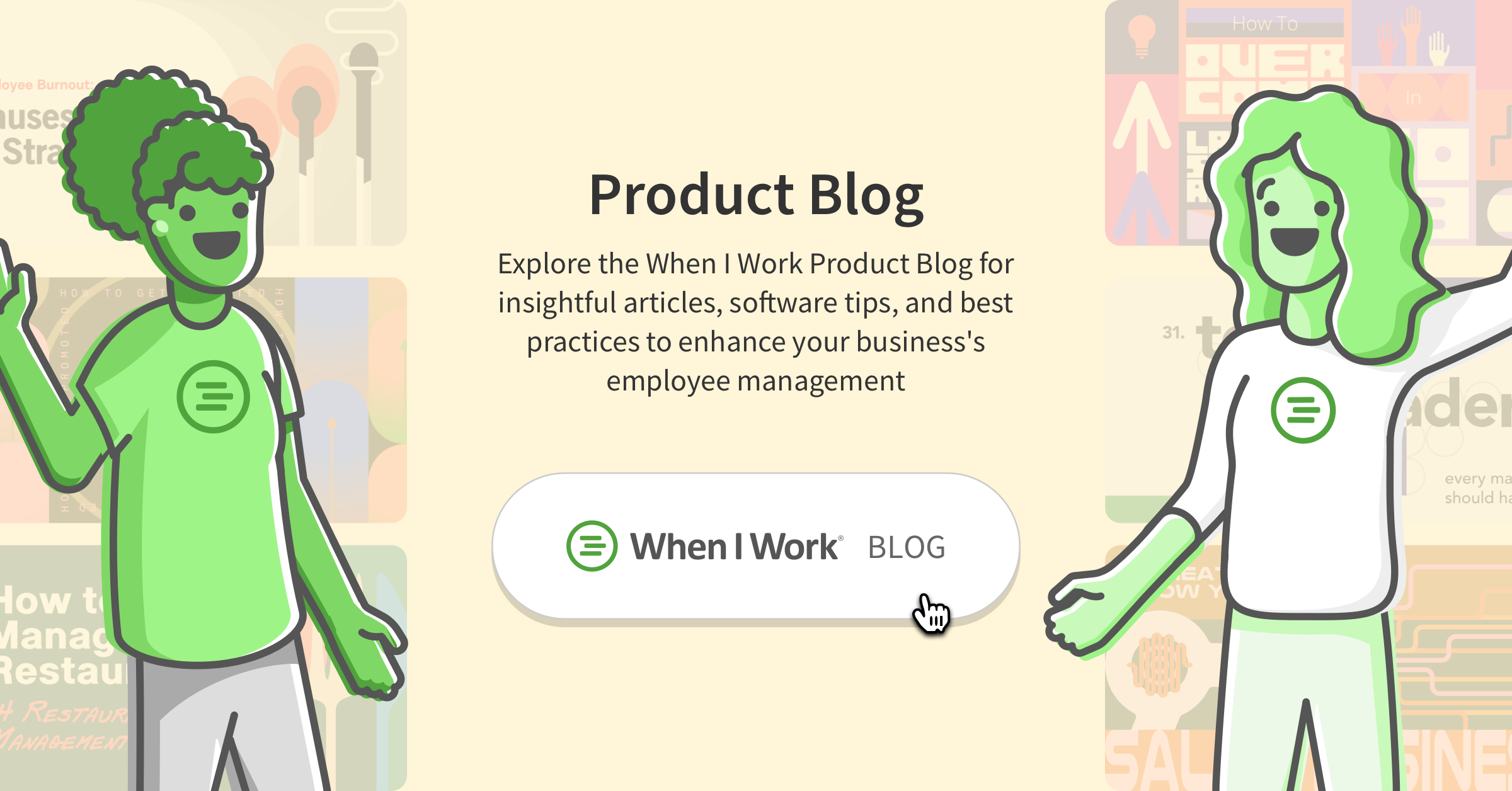 Dive Into the When I Work Product Blog for Tips and Updates