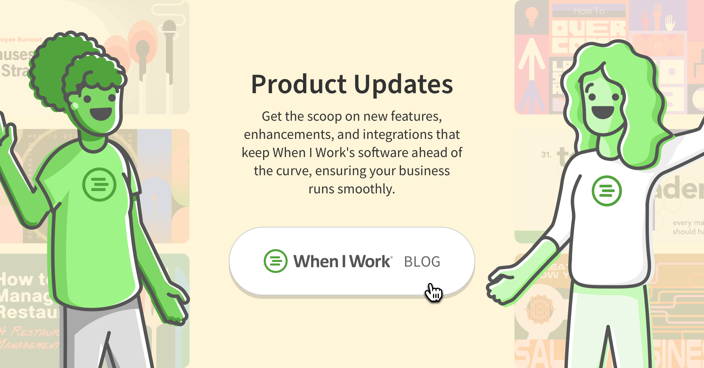 Stay Informed on the Latest When I Work Product Updates