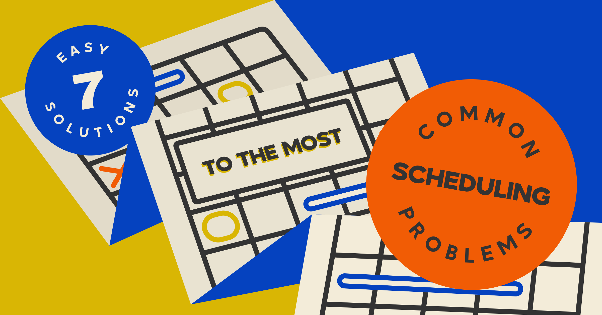 7 Easy Solutions to the Most Common Scheduling Problems | When I Work