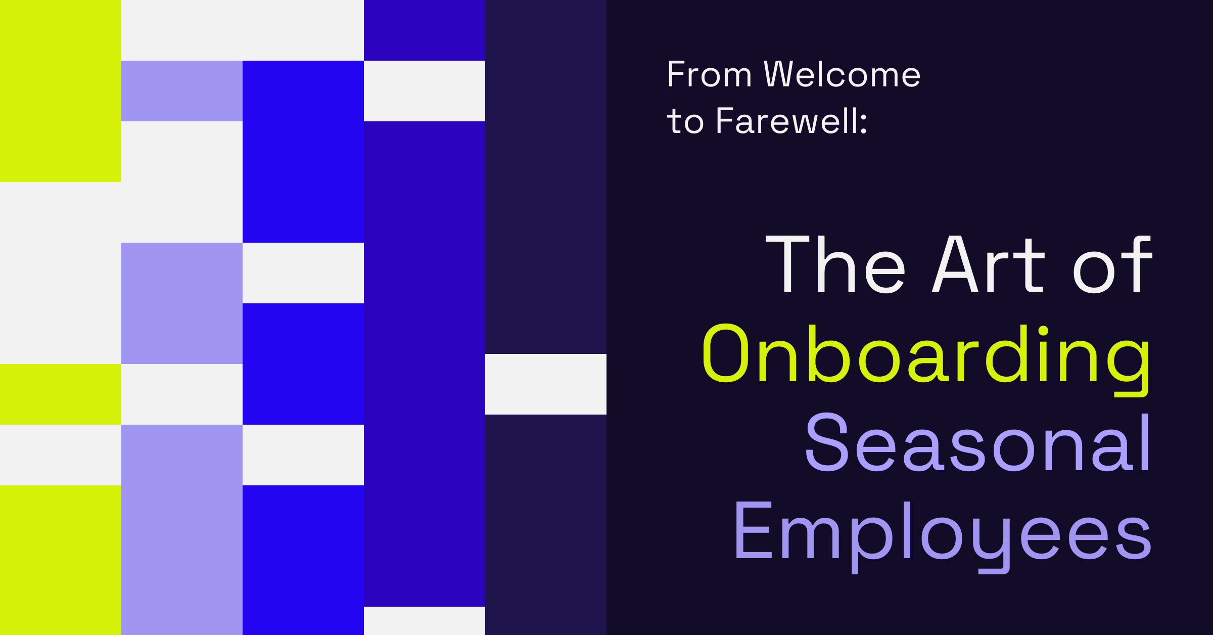 The Art of Onboarding Seasonal Employees | When I Work