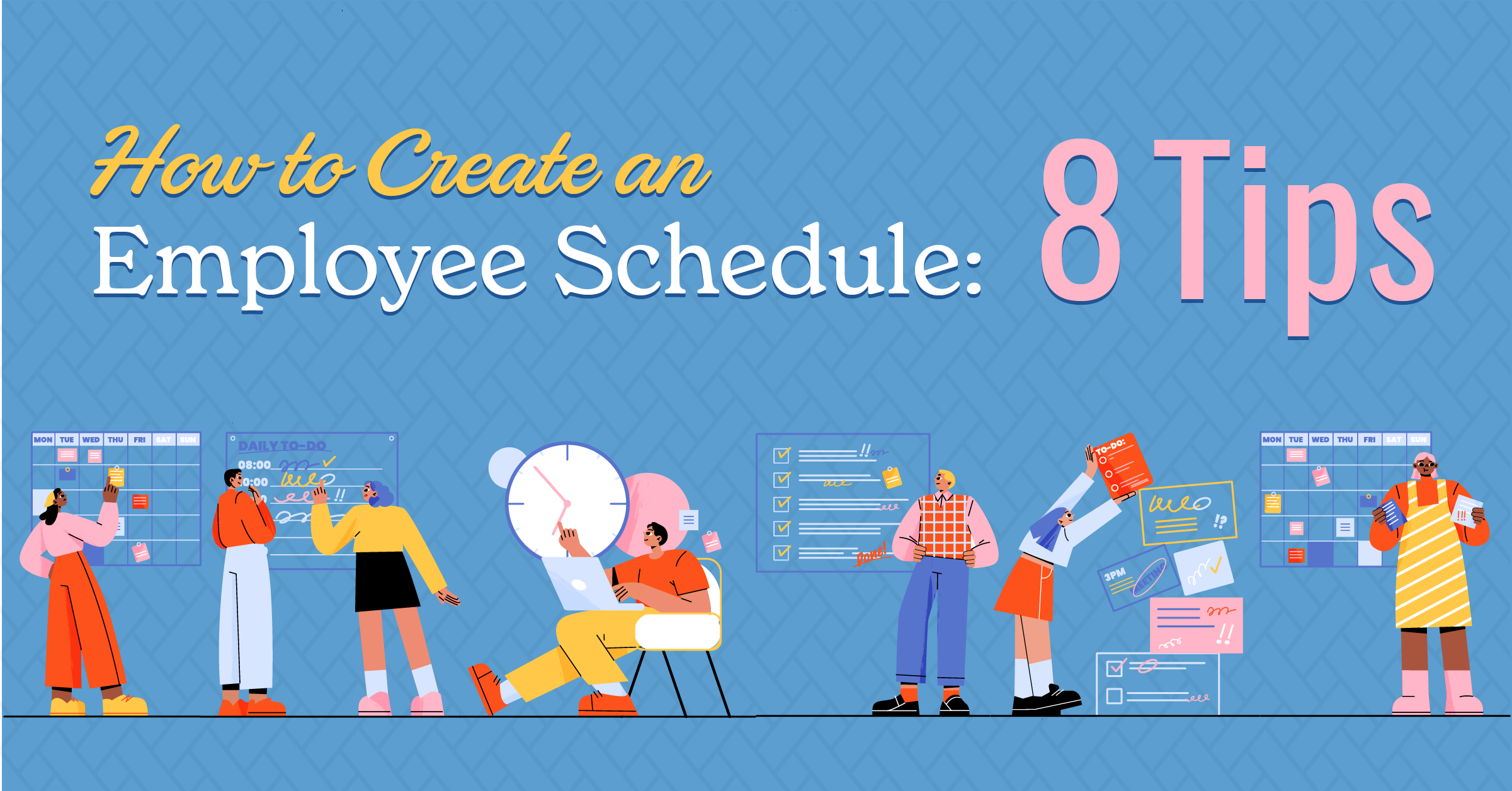 How To Create An Employee Schedule: 8 Tips | When I Work